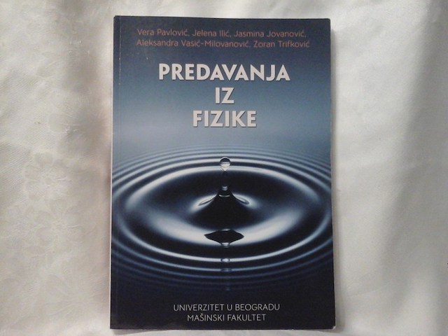 Predavanja iz fizike Vera Pavlović Jasmina Jovanović