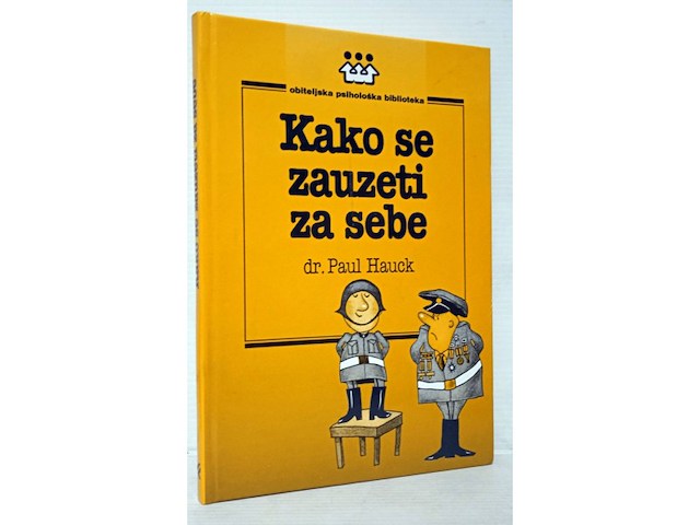 Kako se zauzeti za sebe - Paul Hauck