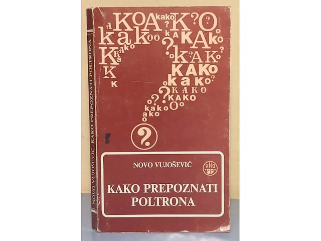 KAKO PREPOZNATI POLTRONA Novo Vujošević