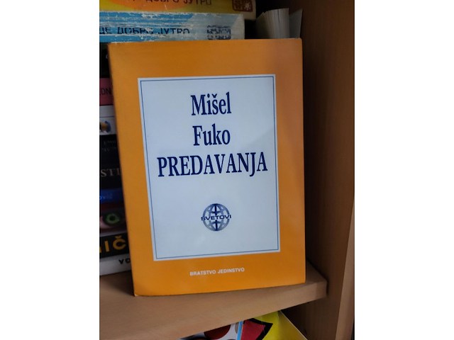 Misel Fuko PREDAVANJA