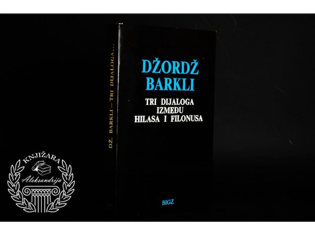 TRI DIJALOGA IZMEĐU HILASA I FOLONUSA - Džordž Barkli