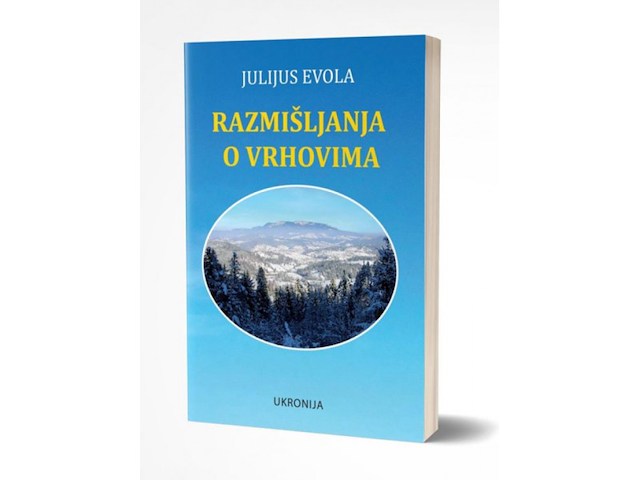RAZMIŠLJANJA O VRHOVIMA - Julijus Evola