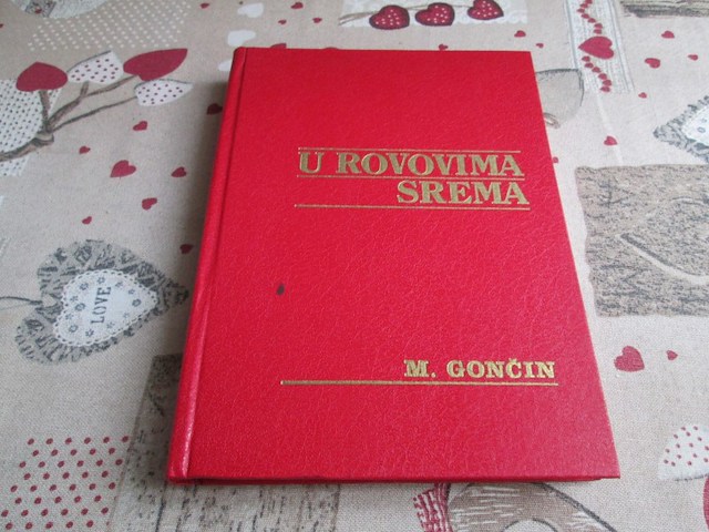 U ROVOVIMA SREMA - Milorad Gončin
