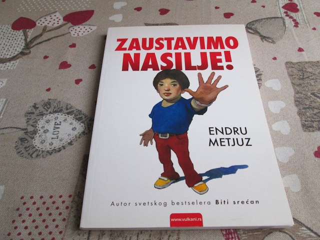 ZAUSTAVIMO NASILJE! - Endru Metjuz
