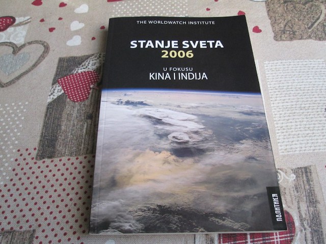 STANJE SVETA 2006: U fokusu Kina i Indija