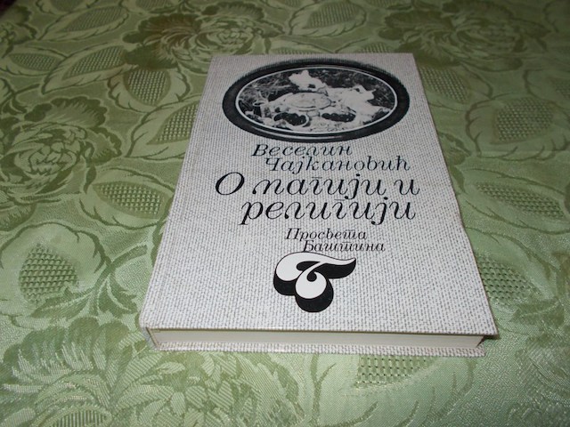 O magiji i religiji - Veselin Cajkanovic