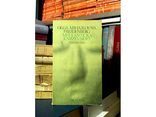 Olga Mihajlovna Frejdenberg – Mit i antička književnost
