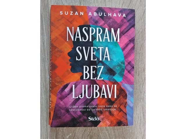 Naspram sveta bez ljubavi