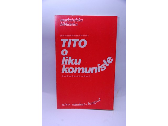 Tito o liku komuniste