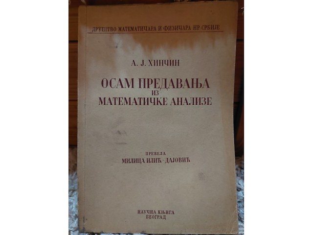 Osam predavanja iz matematičke analize- A. J. Hinčin