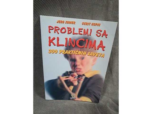 Problemi sa klincima 300 praktičnih saveta