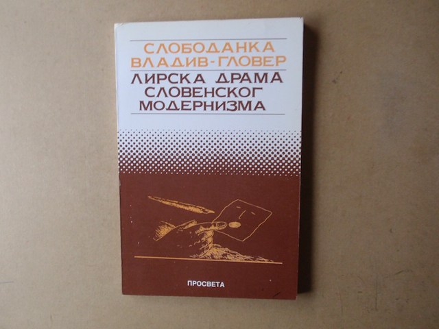 Slobodanka Vladiv - LIRSKA DRAMA SLOVENSKOG MODERNIZMA