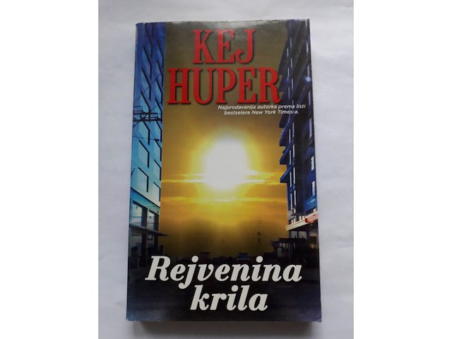 Kej Huper - Rejvenina krila