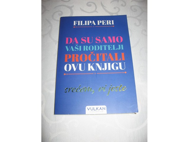 Da su samo vaši roditelji pročitali ovu knjigu - Peri