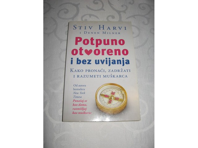 Potpuno otvoreno i bez uvijanja - Harvi, Milner