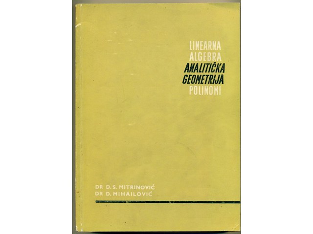 LINEARNA algebra ANALITIČKA geometrija POLINOMI