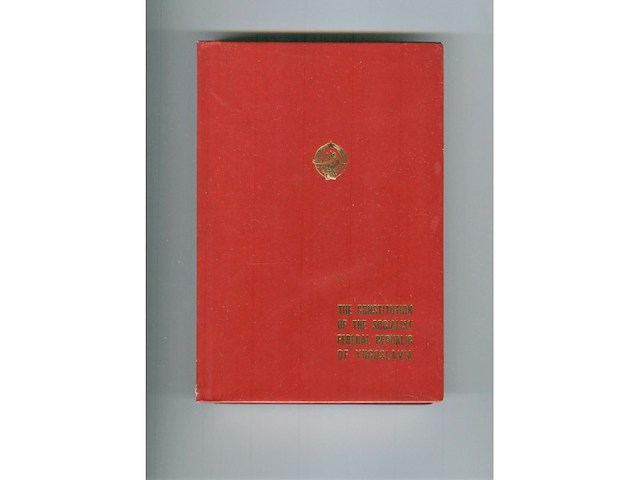 The Constitution of the SFR of Yugoslavia