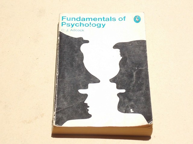 Fundamentals of Psychology C. J. Adcock