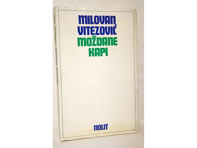 MOŽDANE KAPI - Milovan Vitezović