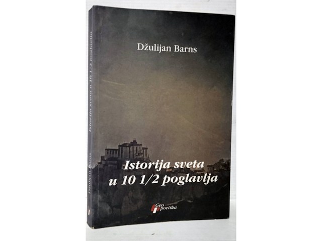 Istorija sveta u 10 1/2 poglavlja-Dzulijan Barns