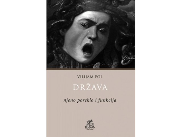 Država - njeno poreklo i funkcija - Vilijam Pol