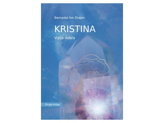 Kristina - Vizija dobra