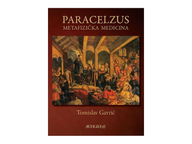 Paracelzus - Metafizička medicina