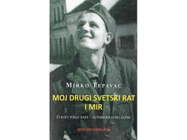 Moj Drugi svetski rat i mir