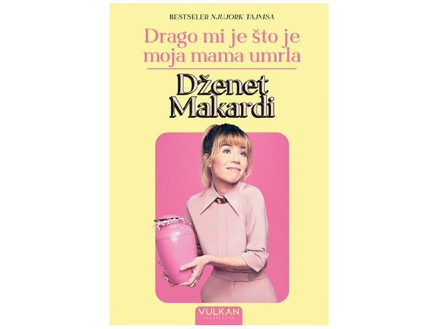 Drago mi je što je moja mama umrla