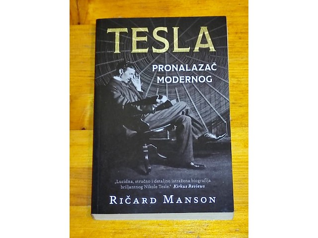 Tesla: pronalazač modernog - Ričard Manson