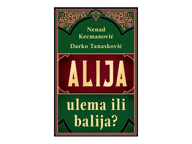 Alija: ulema ili balija?