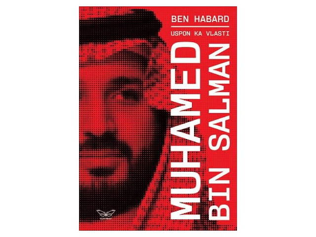 Uspon ka vlasti: Muhamed bin Salman