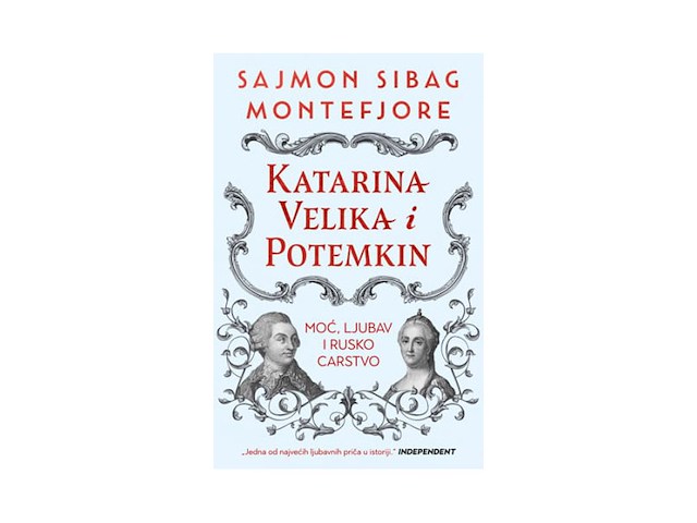Katarina Velika i Potemkin: Moć, ljubav i rusko carstvo