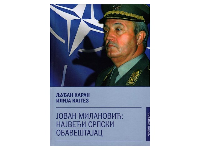 Jovan Milanović: Najveći srpski obaveštajac