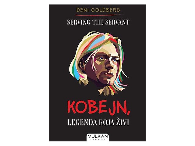 Serving the Servant: Kobejn, legenda koja živi