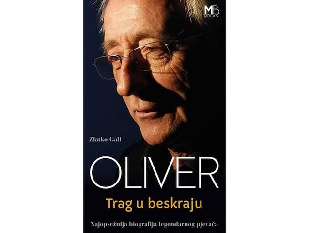 Oliver - Trag u beskraju
