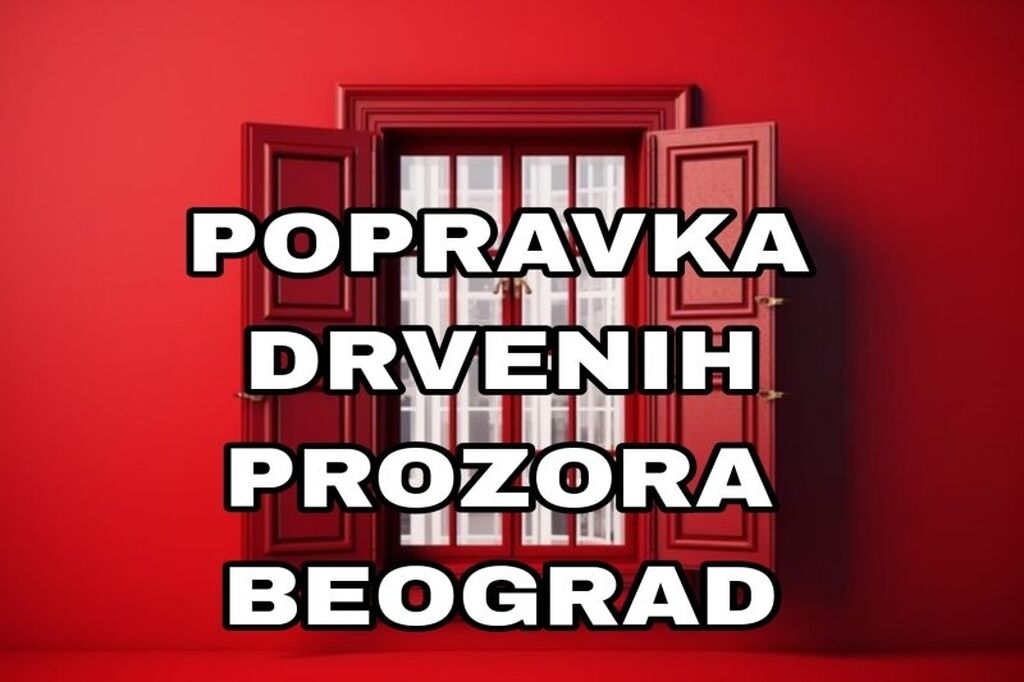 Popravka drvenih Prozora i vrata Stolarsko-mehanički kvarovi