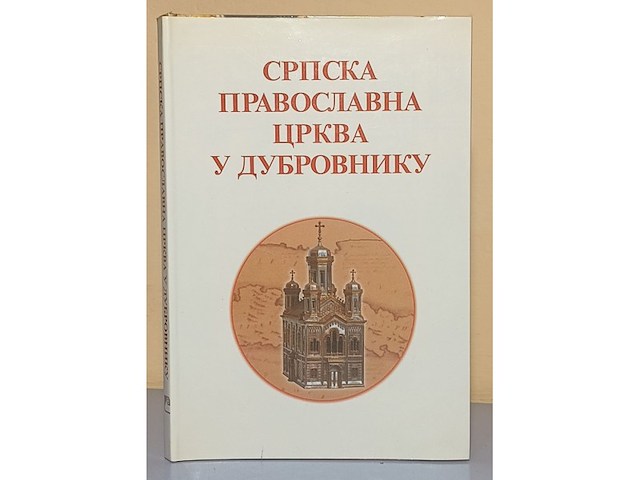 SRPSKA PRAVOSLAVNA CRKVA U DUBROVNIKU