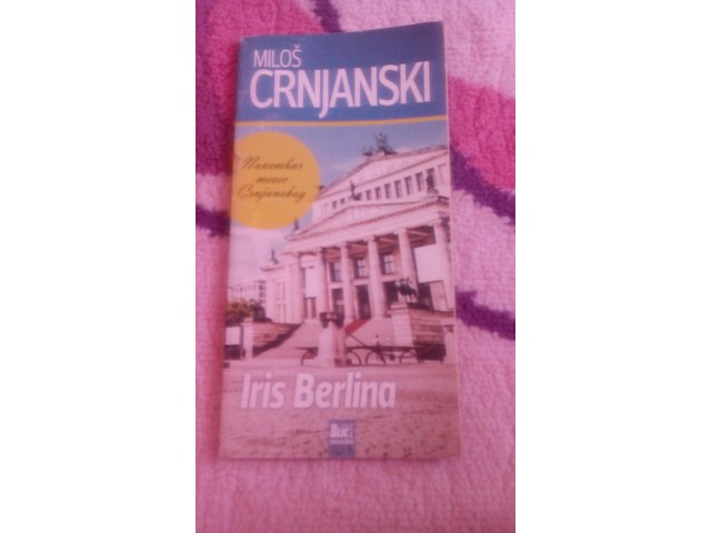 Iris Berlina - Milos Crnjanski