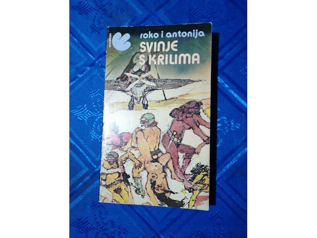 ROKO I ANTONIJA: SVINJE S KRILIMA