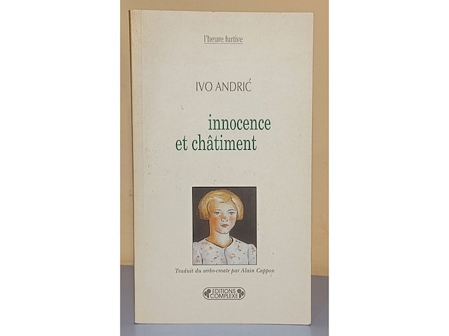 Innocence et chatiment Ivo Andrić