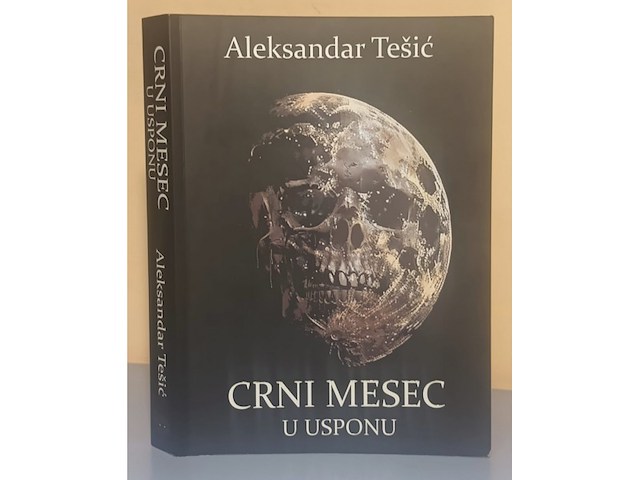 CRNI MESEC U USPONU Aleksandar Tešić
