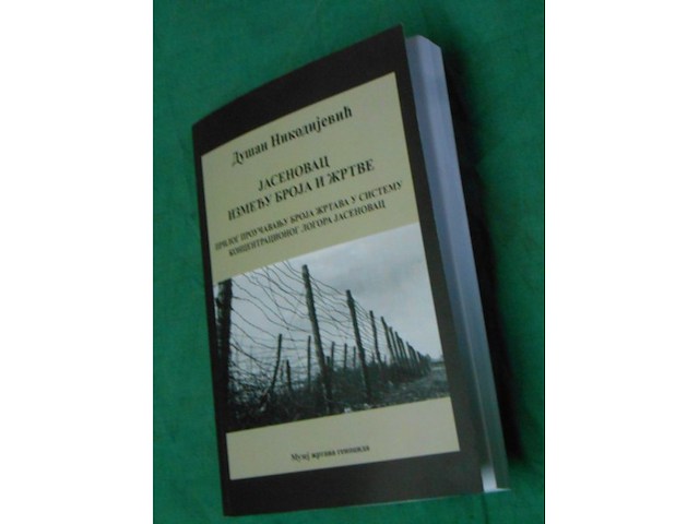 Jasenovac između Broja i Žrtve, Dušan Nikodijević