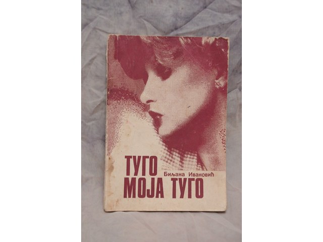 Tugo moja tugo - Biljana Ivanovic