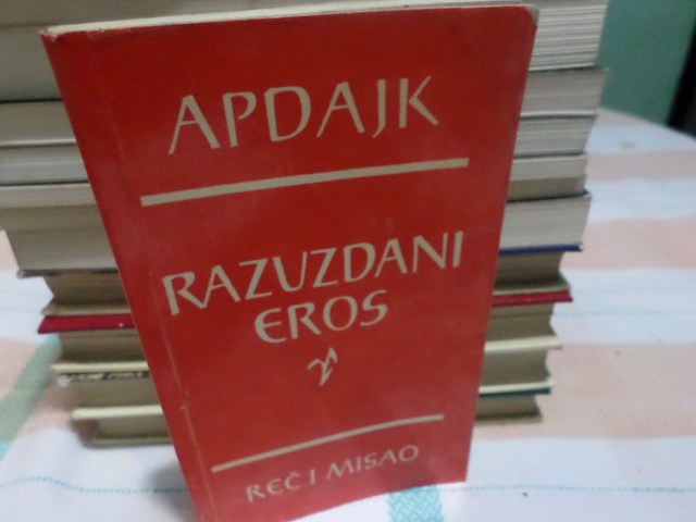 RAZUZDANI EROS priče o Mejplovima Džon Apdajk RAZUZDAN