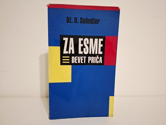 Za Esme devet priča - Dž. D. Selindžer