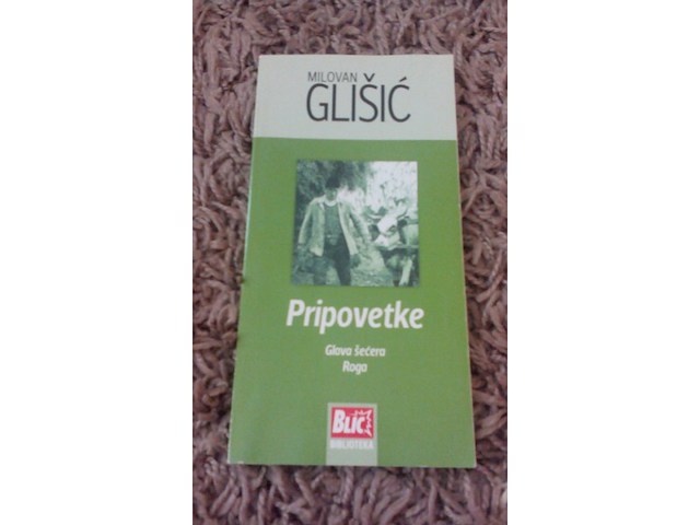 Pripovetke - Milovan Glisic