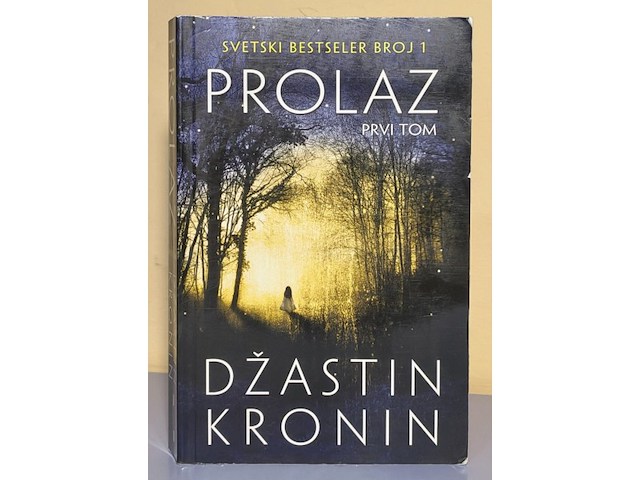 PROLAZ prvi tom Džastin Kronin