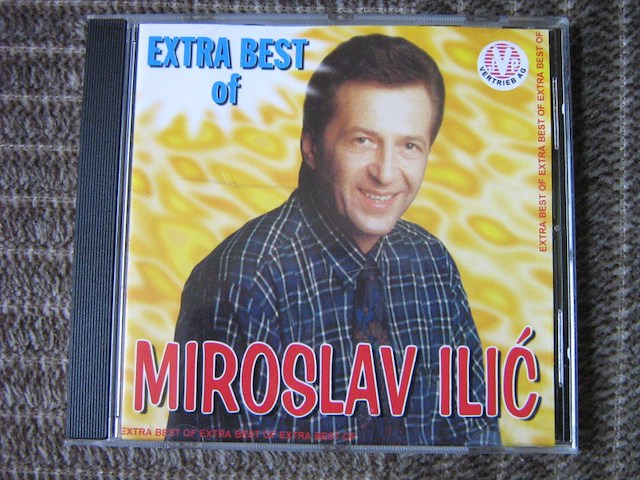 Miroslav Ilić - Extra Best Of Miroslav Ilić