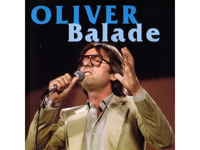 Oliver Dragojević - Balade